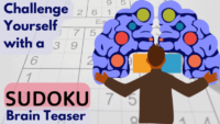 Challenge Yourself with a Sudoku Brain Teaser